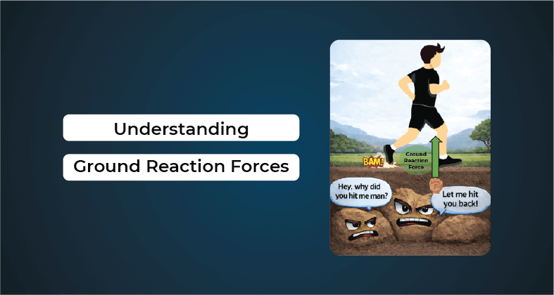 Understanding Ground Reaction Forces - auptimo